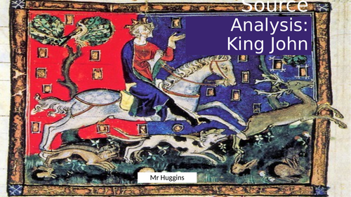 Source Analysis: King John's Personality and Character | Teaching Resources