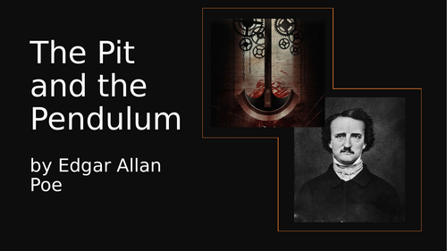 The Pit and the Pendulum PowerPoint | Teaching Resources