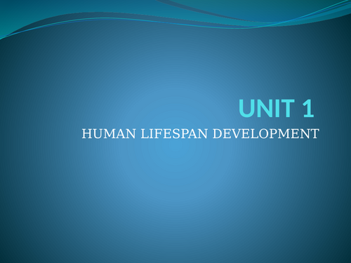 Human Lifespan Development - Unit 1 - BTEC Level 2 Health and Social Care | Teaching Resources