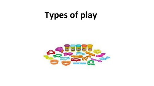 Types of Play childcare and early years | Teaching Resources
