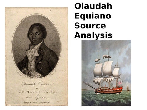 Olaudah Equiano Source Analysis Activity | Teaching Resources