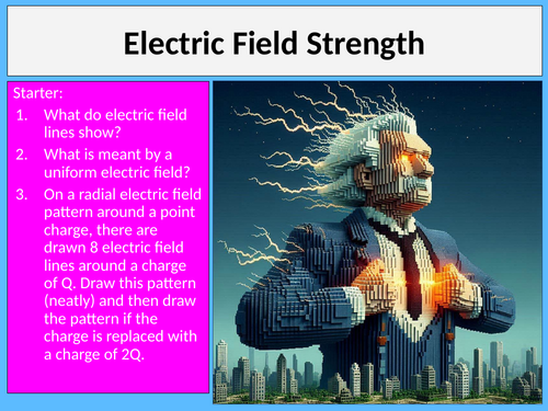 Electric Field Strength Electric fields | Teaching Resources