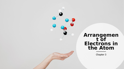 Arrangement of Electrons in the Atom | Teaching Resources