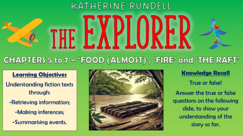 The Explorer - Chapters 5 to 7: 'Food (Almost)', 'Fire' and 'The Raft ...