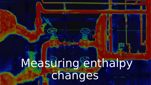 IBDP - Chemistry - Reactivity 1.1 - Measuring enthalpy changes ...