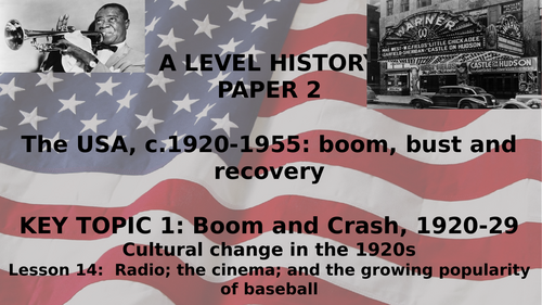 EDEXCEL A LEVEL HISTORY BOOM, BUST AND RECOVERY IN THE USA KT1 TOPIC 4 ...