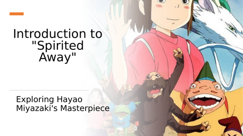 Spirited Away - Studio Ghibli | Teaching Resources
