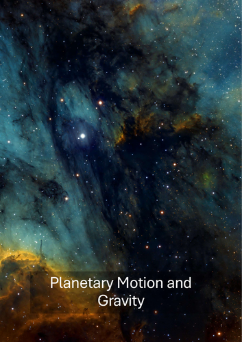 Planetary Motion and Gravity - Revision Notes | Teaching Resources