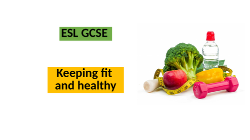 ESL GCSE - Healthy living | Teaching Resources