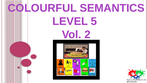 Colourful Semantics Level 5 pack (Subject, Verb, Object, Place ... Colourful Semantics Level 5 pack (Subject, Verb, Object, Place ...