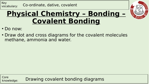 Yr 12 chemistry Covalent bonding and dative / coordinate bonding ...