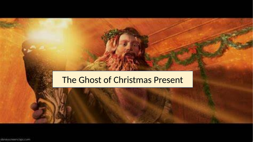 A Christmas Carol - The Ghost of Christmas Present | Teaching Resources