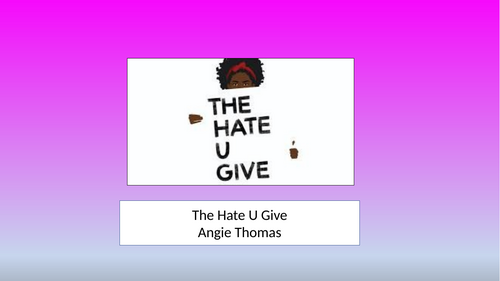 The Hate U Give - Chapters 1-8 | Teaching Resources