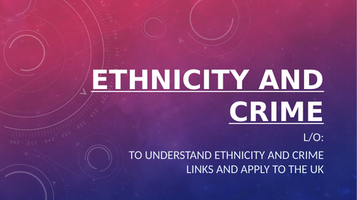 Ethnicity and crime | Teaching Resources