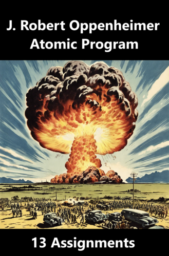 J. Oppenheimer & the Atomic Program Worksheet Packet (13 Total ...