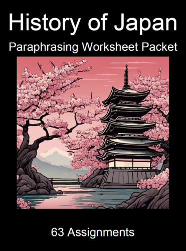 History of Japan Paraphrasing Worksheet Packet (63 Assignments ...