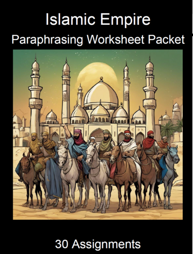 Islamic Empire Paraphrasing Worksheet Packet (30 Assignments ...