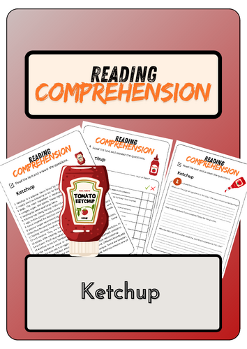 Reading Comprehension - Ketchup + Solutions | Teaching Resources