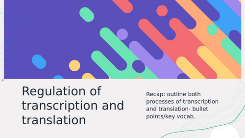 Regulation of transcription and translation | Teaching Resources