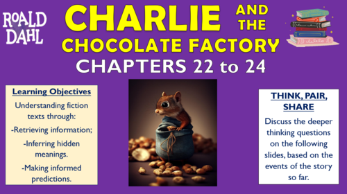 Charlie and the Chocolate Factory - Chapters 22-24 - Triple Lesson ...