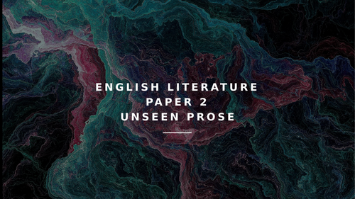 A-level Unseen Prose introduction | Teaching Resources