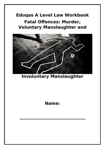 Eduqas Criminal Law Fatal Offences Workbook | Teaching Resources
