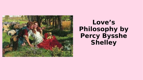 AQA Literature - Love & Relationships - Love’s Philosophy | Teaching ...