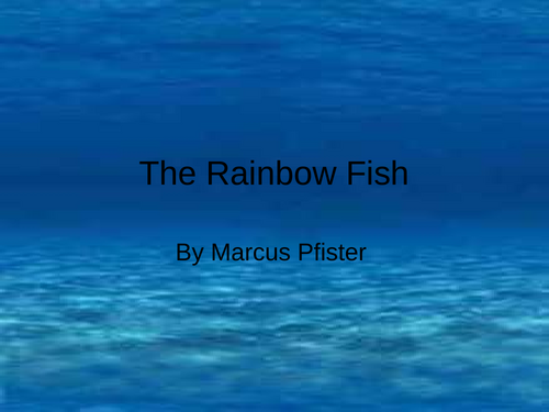 The rainbow fish | Teaching Resources