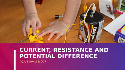 Current, Resistance & Potential Difference | Teaching Resources