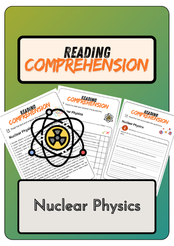 Reading Comprehension - Nuclear Physics + Solutions | Teaching Resources