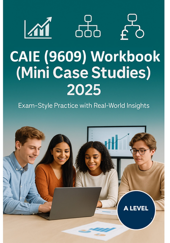 CAIE(9609) Workbook (Mini Case Studies) 2025 — A Level Business (SEND ...