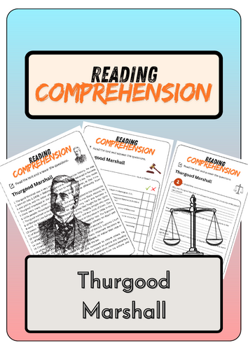 Reading Comprehension - Thurgood Marshall + Solutions | Teaching Resources