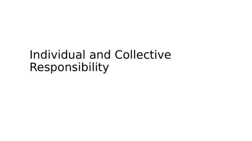 Individual and Collective Responsibility | Teaching Resources