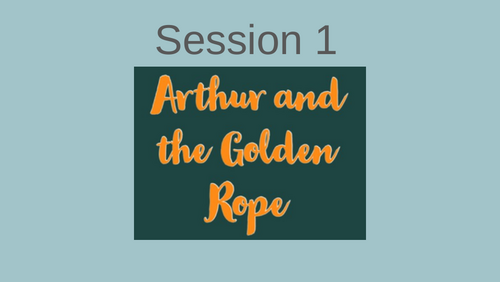 Arthur and the Golden Rope Year 3 / 4 | Teaching Resources