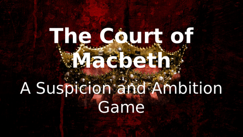 The Court of Macbeth - A Revision Game | Teaching Resources
