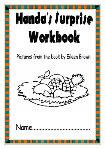 Handa's Surprise Workbook by bevevans22 - Teaching Resources - Tes