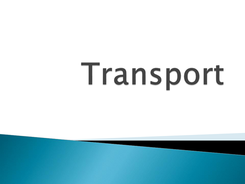 Transport powerpoint | Teaching Resources