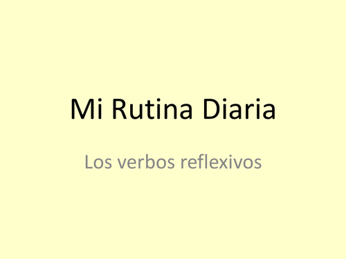 Mi Rutina Diaria Reflexive Verbs