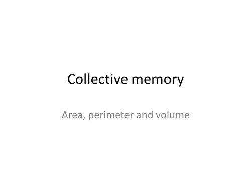 Collective Memory - Area, Perimeter & Volume | Teaching Resources