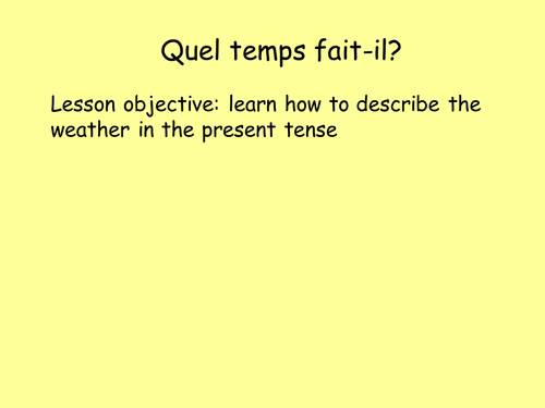 Oral presentation on the weather: Year 7 French | Teaching Resources