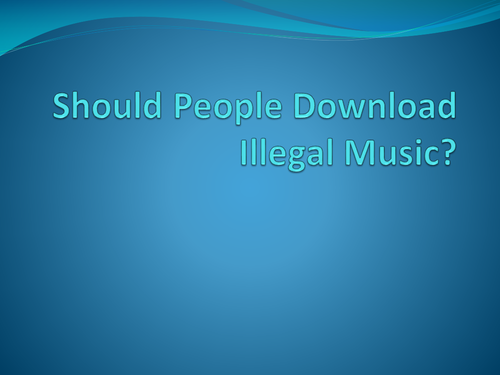 Music Download Debate PowerPoint | Teaching Resources