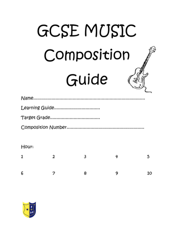 GCSE MUSIC COMPOSITION GUIDE | Teaching Resources GCSE MUSIC COMPOSITION GUIDE | Teaching Resources
