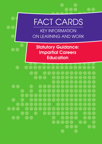 Fact Cards: Giving Impartial Careers Education | Teaching Resources