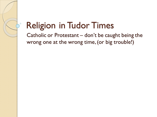 Religion in Tudor times | Teaching Resources