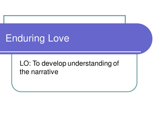 Enduring Love - Chapter 19 | Teaching Resources