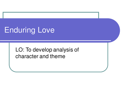 Enduring Love - Chapter 17 | Teaching Resources