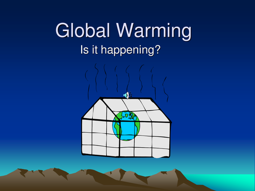 Global warming | Teaching Resources