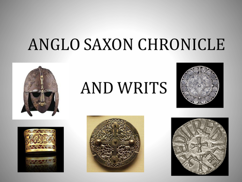 Anglo Saxon Sources: Chronicle, Writs and Charters | Teaching Resources