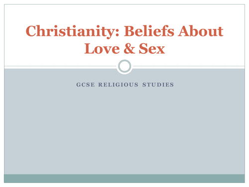Christianity Beliefs About Love And Sex Teaching Resources