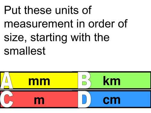 Starter on estimating lengths and ordering units | Teaching Resources